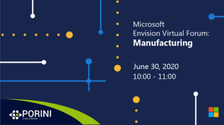 Microsoft Envision Virtual Forum: Manufacturing – Porini